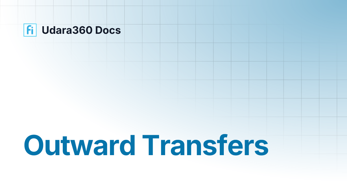 Outward Transfers | Udara360 Docs