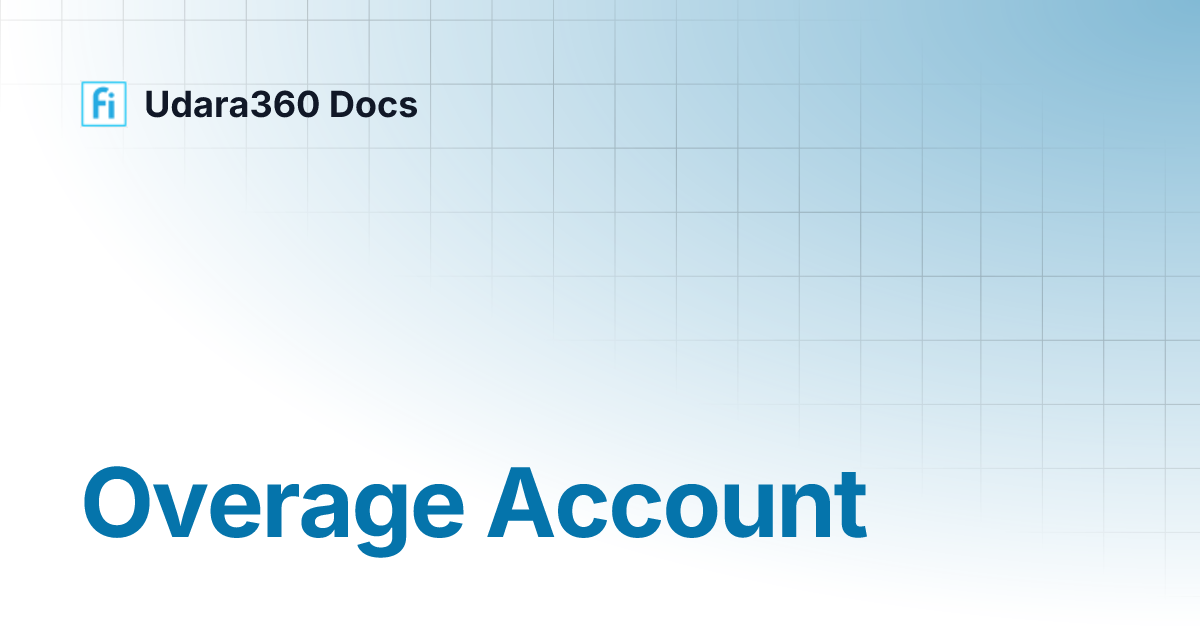 Overage Account | Udara360 Docs