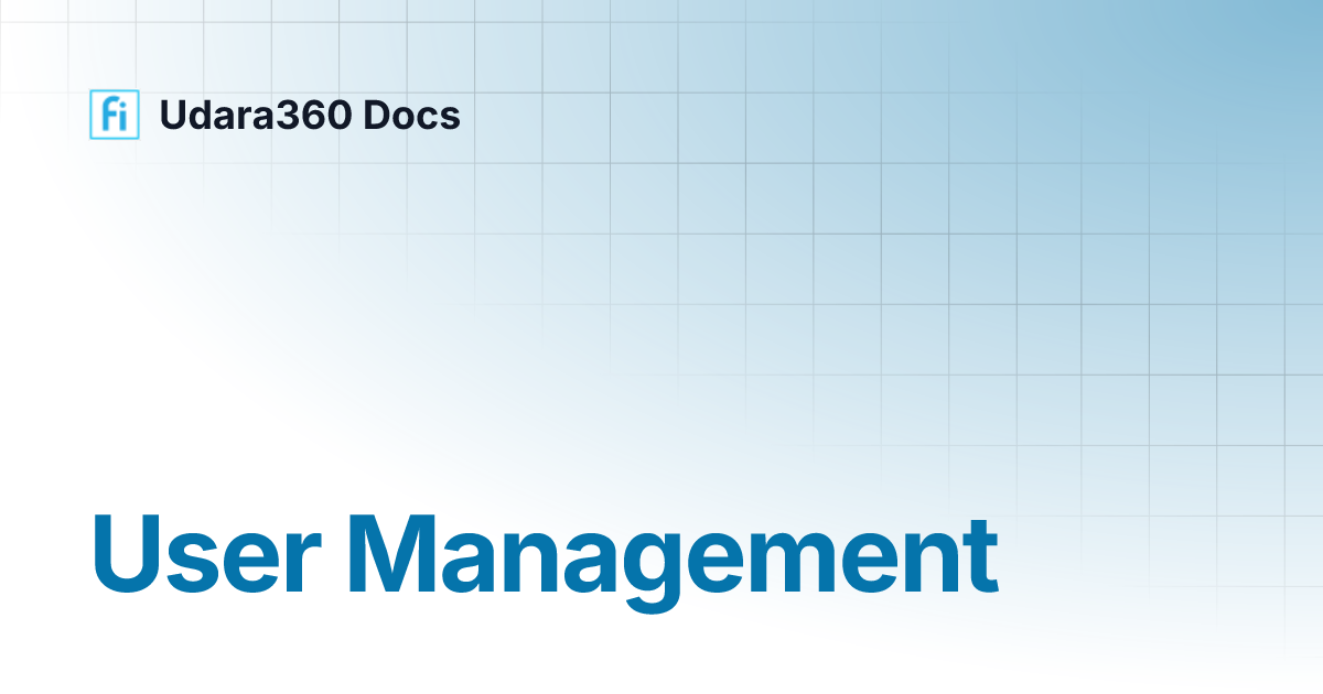 User Management | Udara360 Docs