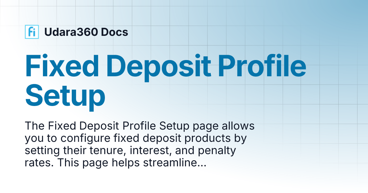 Fixed Deposit Profile Setup | Udara360 Docs